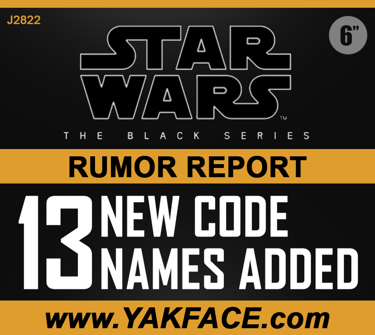 TBS Rumor Report: 13 New Black Series Code Names | Yakface.com