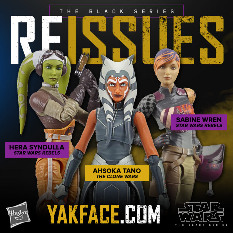 Black Series Reissues: Hera Syndulla, Sabine Wren & Ahsoka Tano | Yakface.com